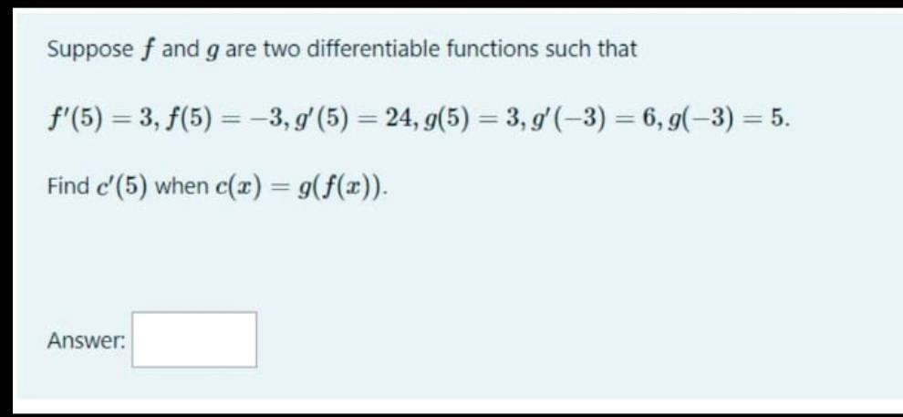 Solved Suppose f and g are two differentiable functions such | Chegg.com