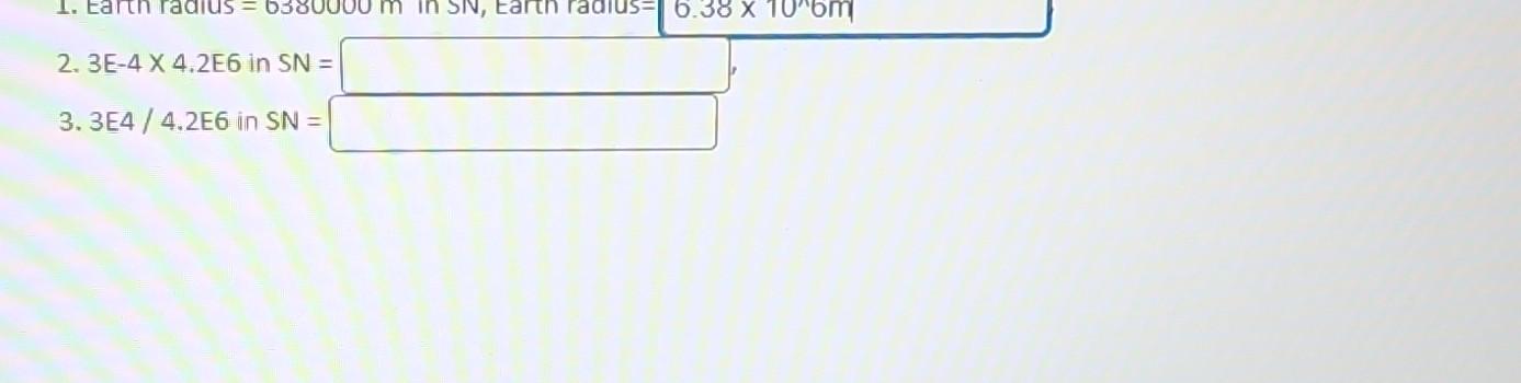 Solved 2. 3E−4×4.2E6 in SN= 3. 3E4/4.2E6 in SN= | Chegg.com