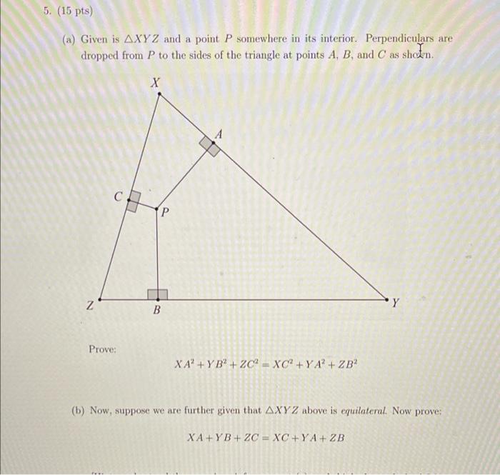 Solved 5. (15 pts) (a) Given is AXYZ and a point P somewhere | Chegg.com