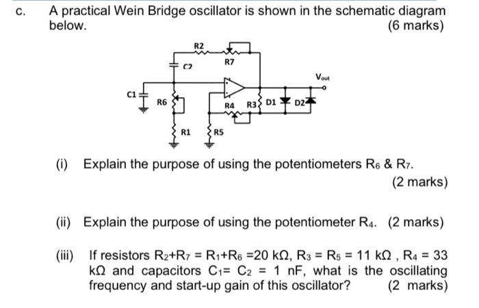 Solved c. A practical Wein Bridge oscillator is shown in the | Chegg.com