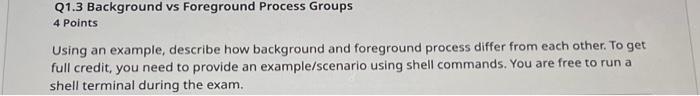 Solved Q1.3 Background vs Foreground Process Groups Using | Chegg.com