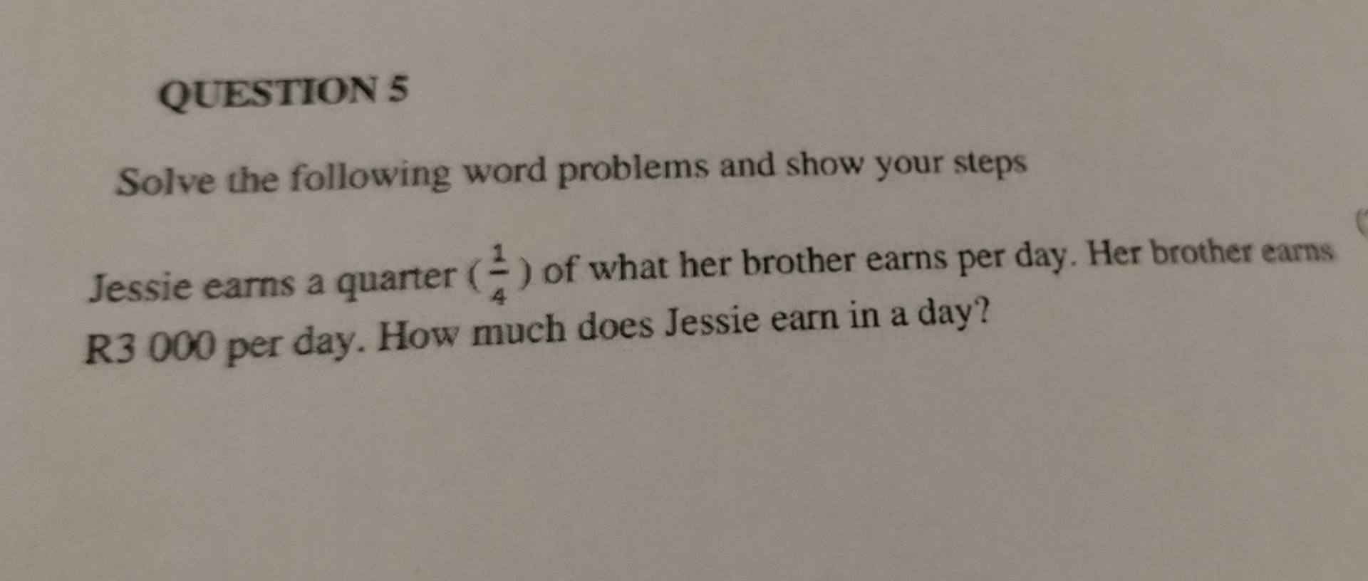Solved QUESTION 5Solve the following word problems and show | Chegg.com
