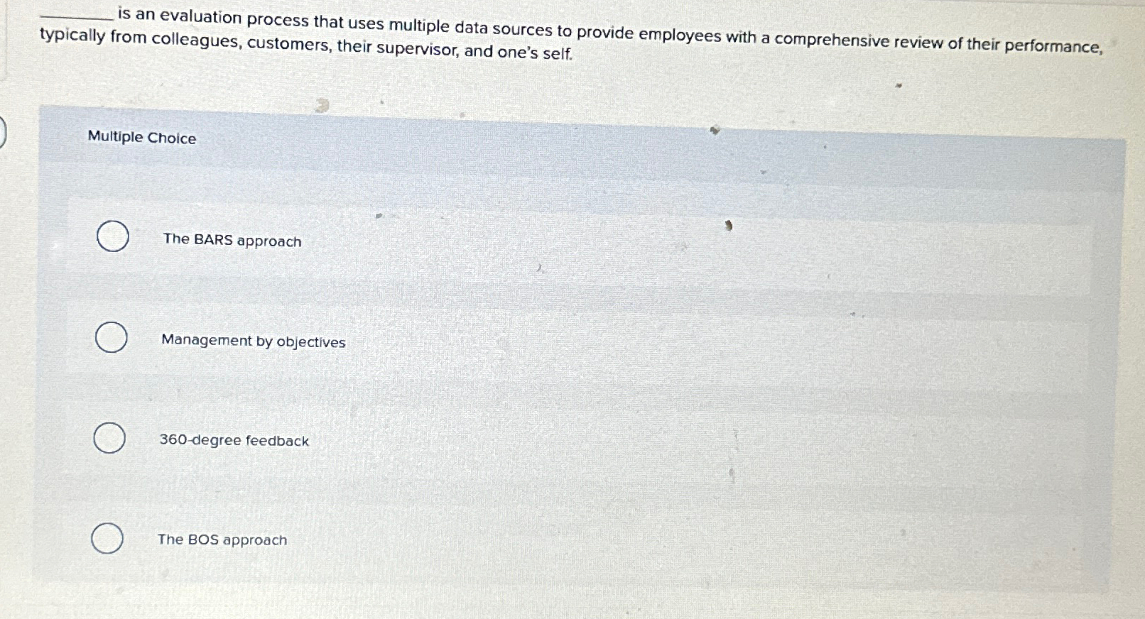Solved q, ﻿is an evaluation process that uses multiple data | Chegg.com