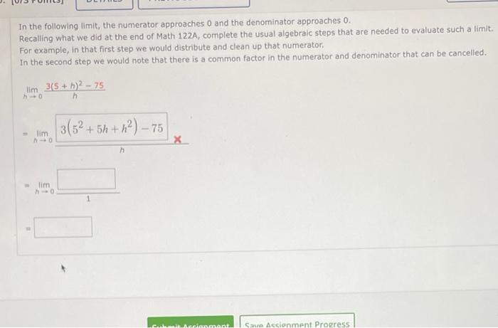 Solved In the following limit, the numerator approaches 0 | Chegg.com