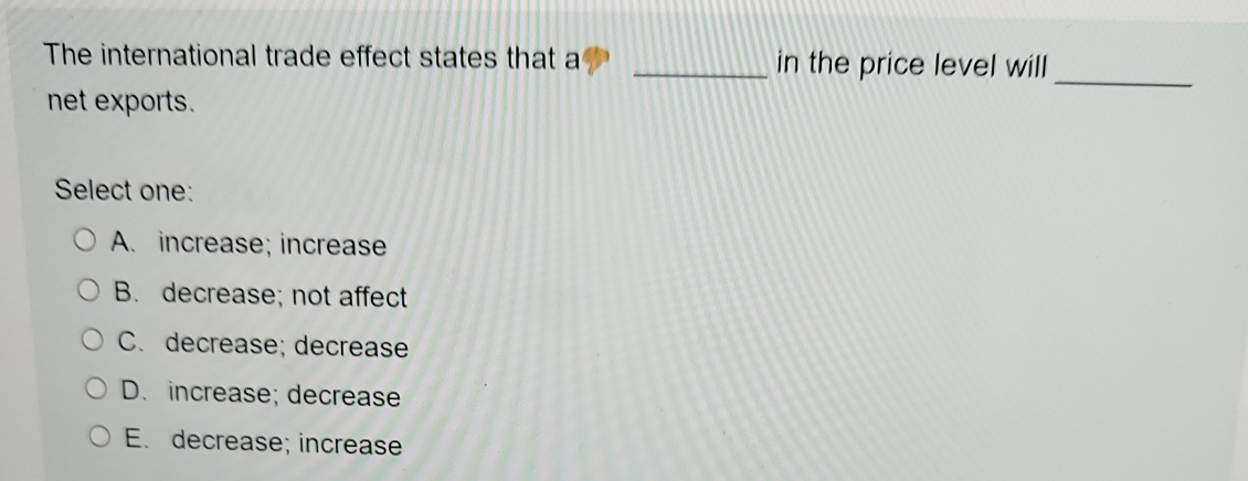 Solved The international trade effect states that a in the | Chegg.com