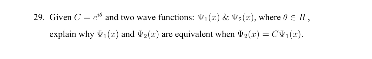 Solved Given C=eiθ ﻿and two wave functions: Ψ1(x)&Ψ2(x), | Chegg.com