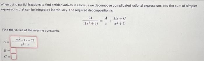 Solved When using partial fractions to find antiderivatives | Chegg.com