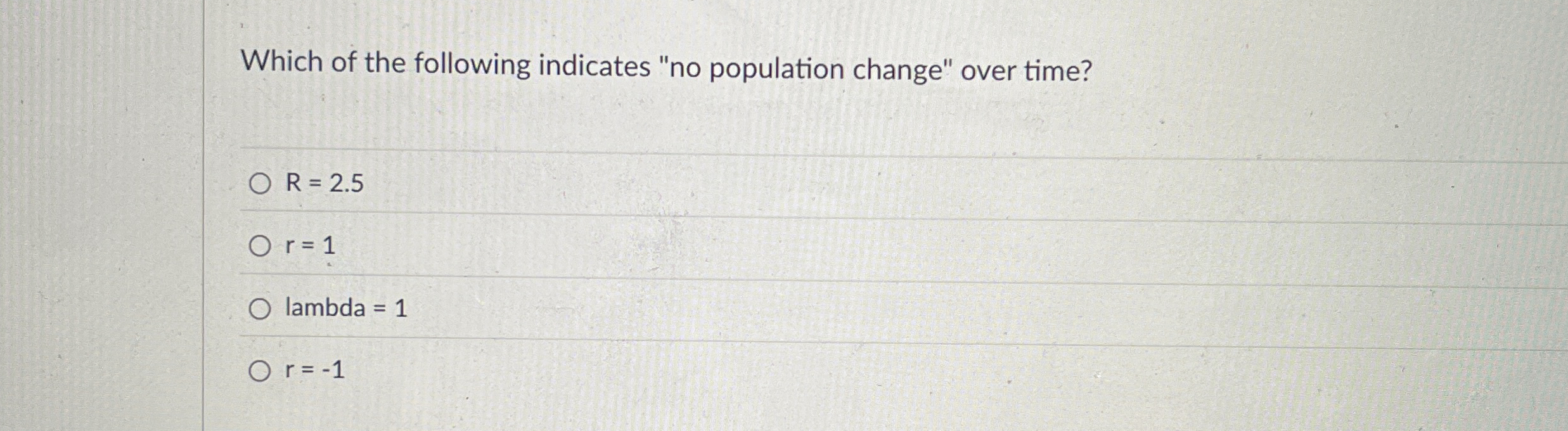 Solved Which of the following indicates "no population | Chegg.com