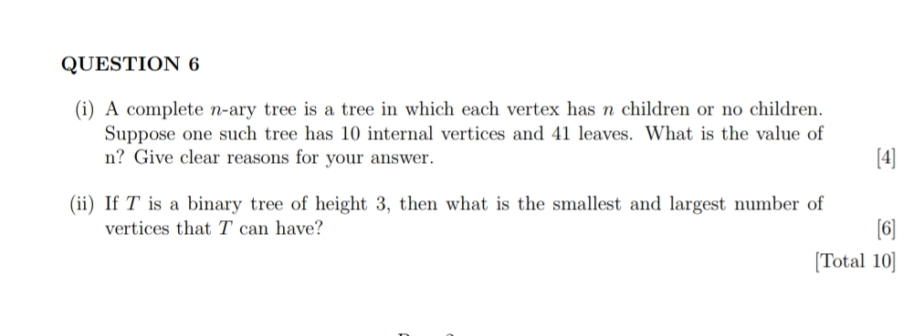Solved QUESTION 6(i) ﻿A complete n-ary tree is a tree in | Chegg.com