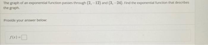 Solved The graph of an exponential function passes through | Chegg.com