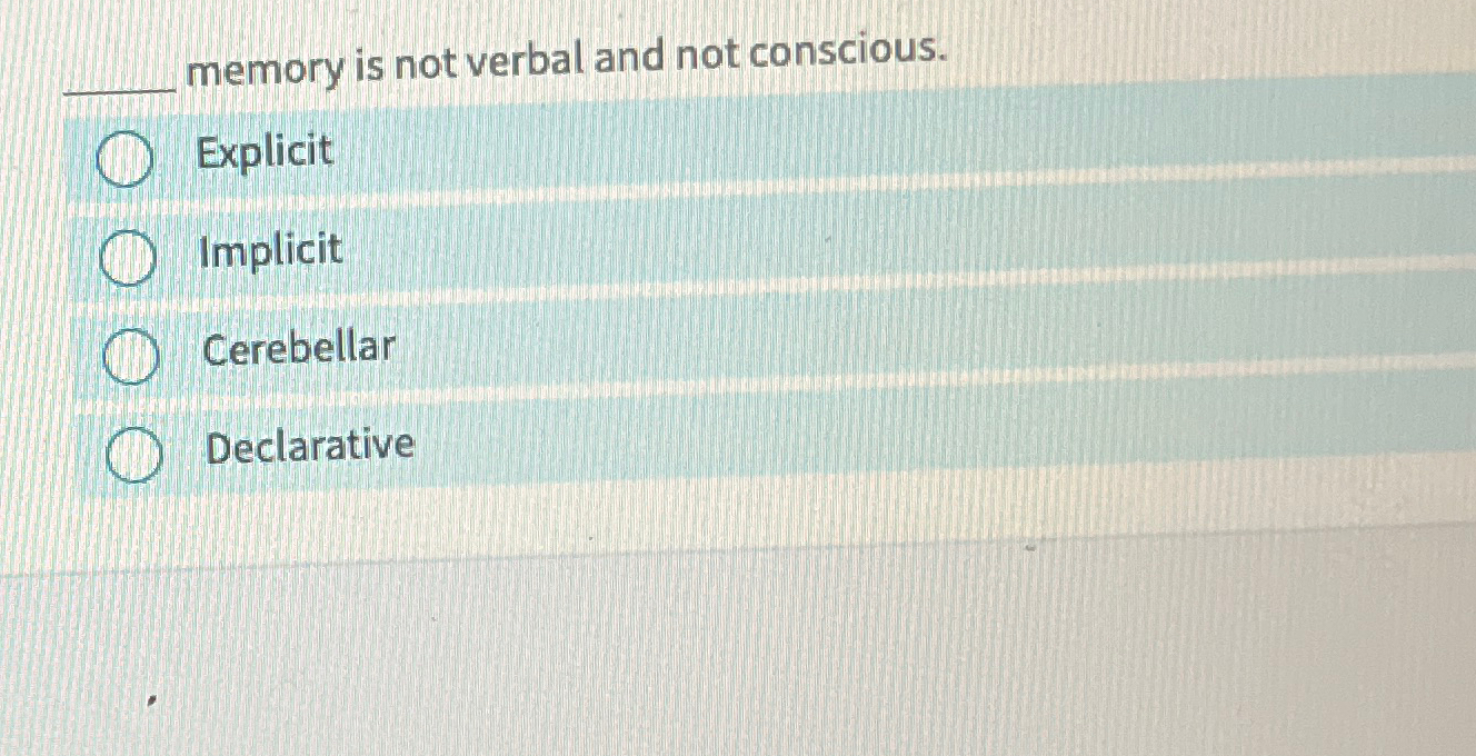 Solved q, ﻿memory is not verbal and not | Chegg.com