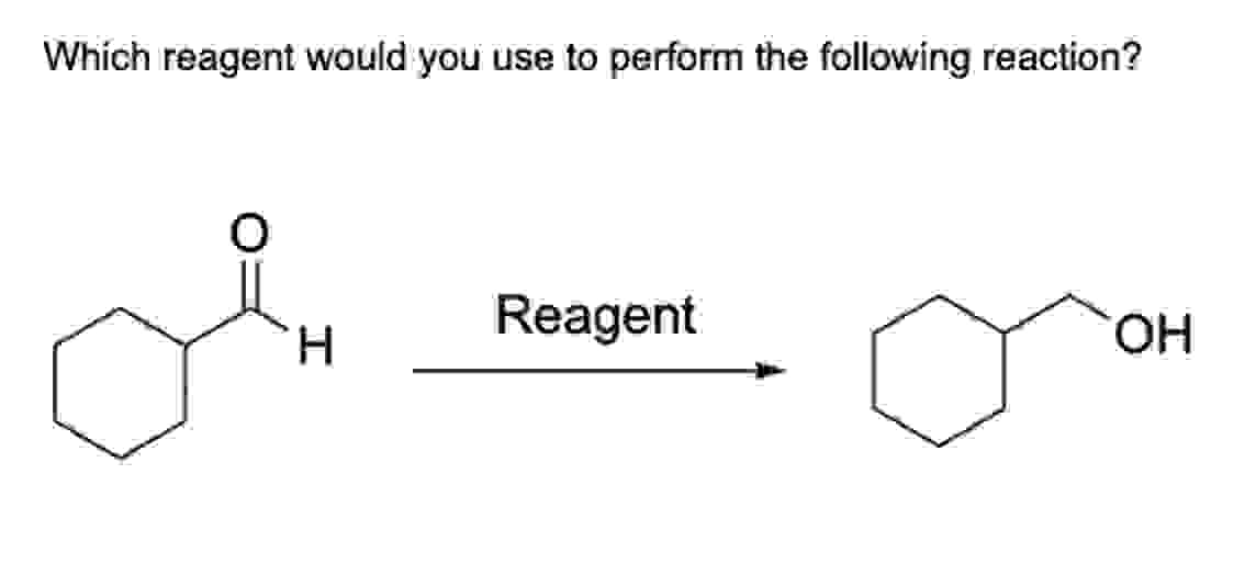 Solved Which reagent would you use to perform the following | Chegg.com