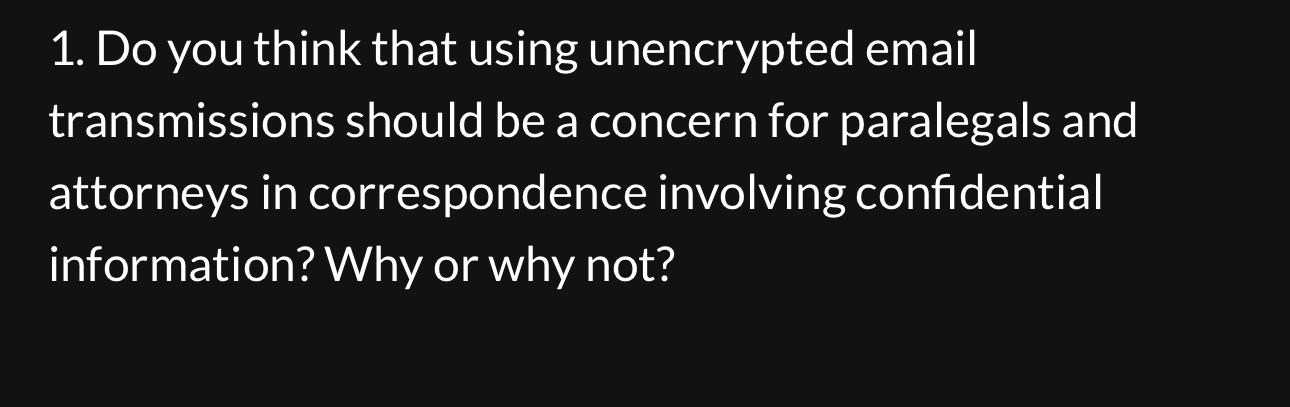 Solved Do you think that using unencrypted email | Chegg.com