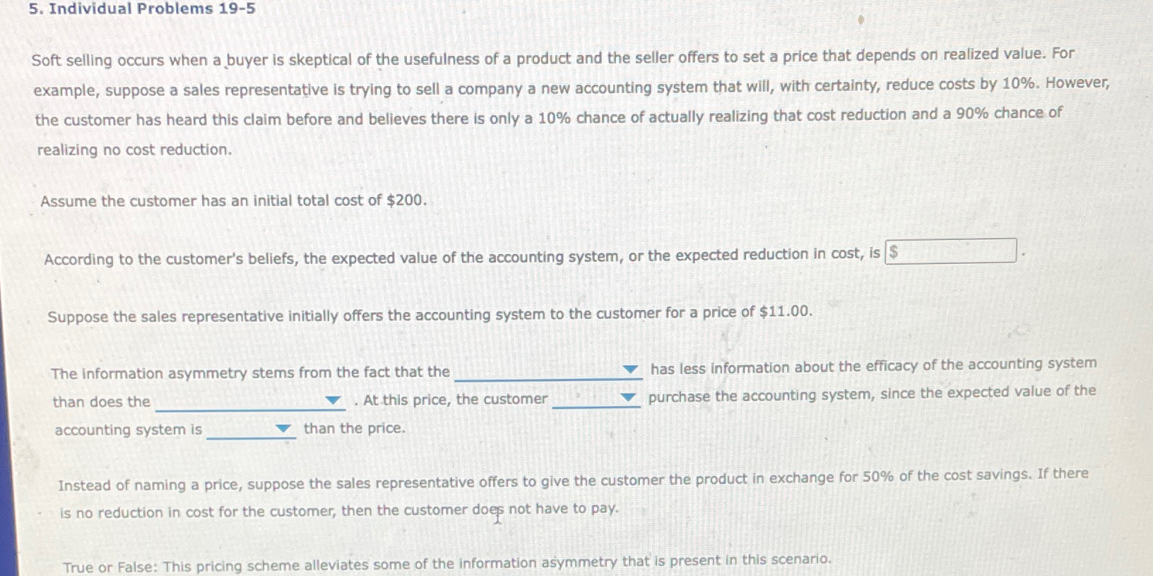 Solved Individual Problems 19-5Soft selling occurs when a | Chegg.com