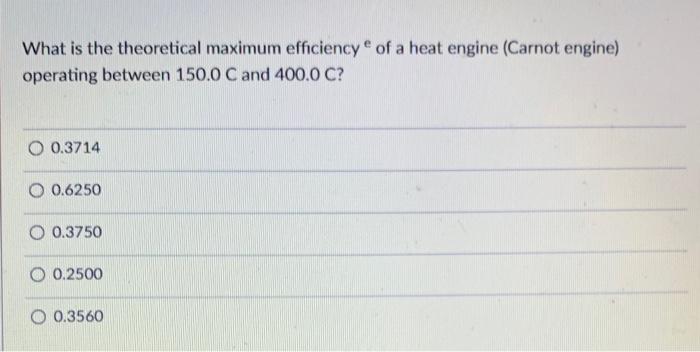 Solved What is the theoretical maximum efficiency e of a | Chegg.com