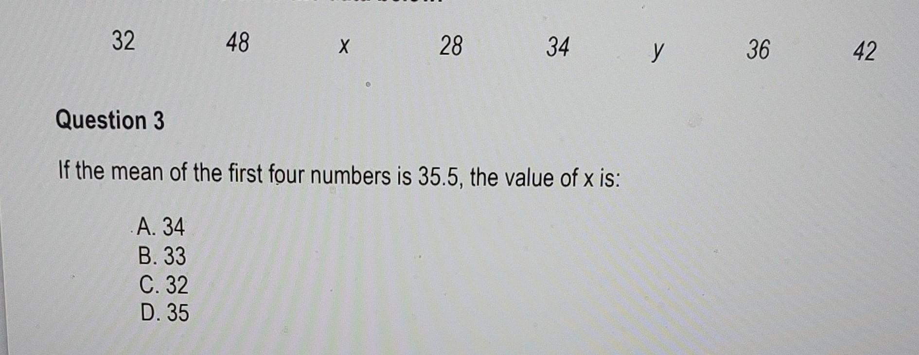 Solved If the mean of the first four numbers is 35.5 , the | Chegg.com