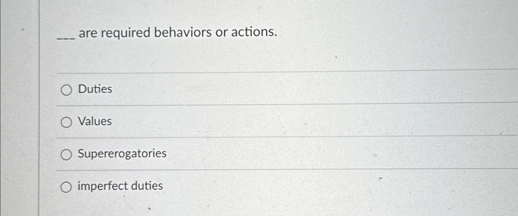Solved are required behaviors or | Chegg.com
