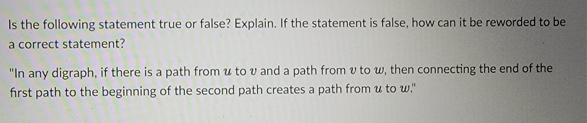 Solved Is the following statement true or false? Explain. If | Chegg.com