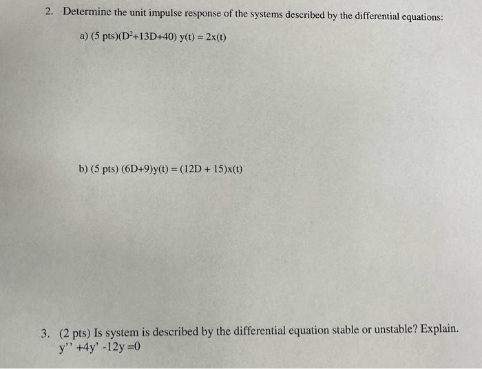 Solved 2. Determine the unit impulse response of the systems | Chegg.com