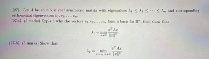 Solved (27). Let A be an n×n real symmetric matrix with | Chegg.com