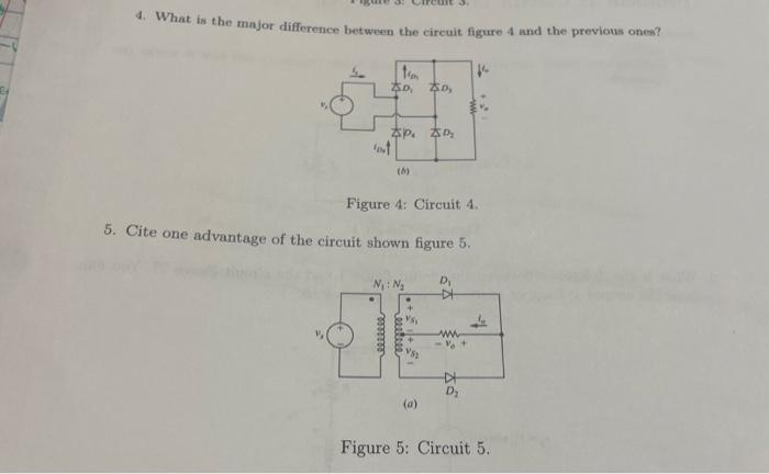 Solved 4. What is the mnjor difference between the circuit | Chegg.com