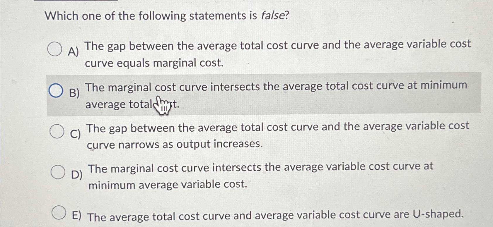 Solved Which one of the following statements is false?A) | Chegg.com