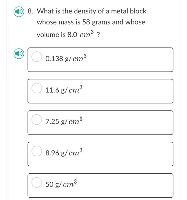 Solved 8. What is the density of a metal block whose mass is | Chegg.com