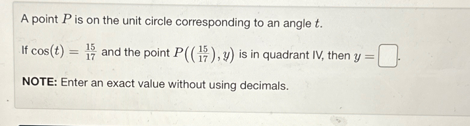 Solved A point P ﻿is on the unit circle corresponding to an | Chegg.com