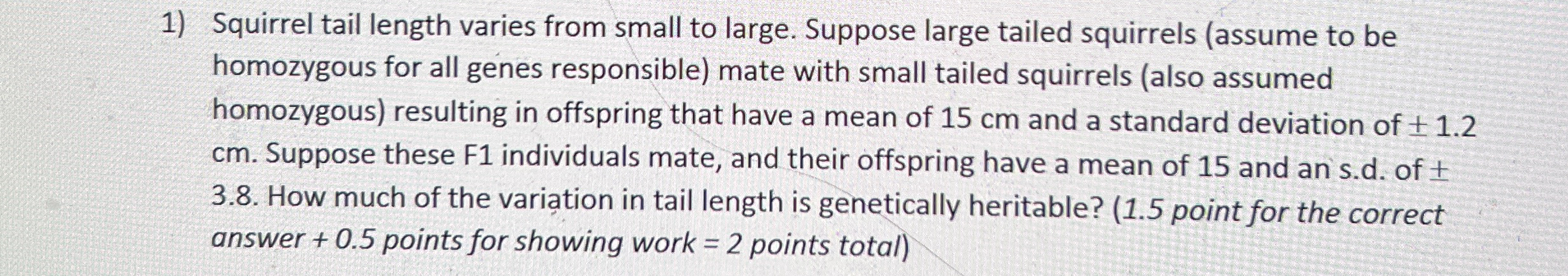 Squirrel tail length varies from small to large. | Chegg.com