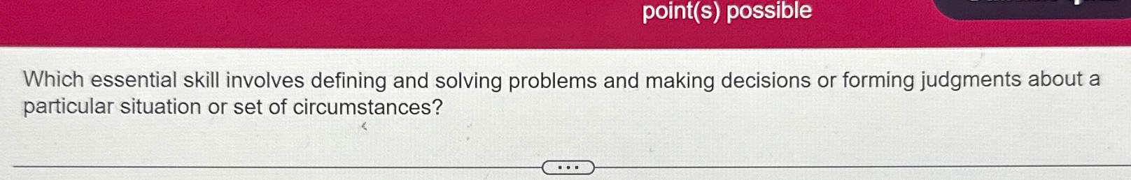 Solved Which essential skill involves defining and solving | Chegg.com