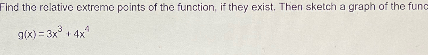 Solved Find the relative extreme points of the function, if | Chegg.com