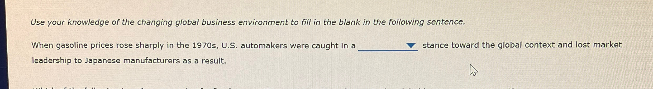 Solved Use your knowledge of the changing global business | Chegg.com