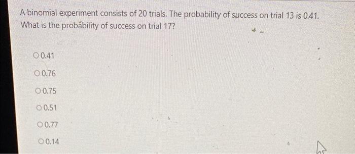 Solved A binomial experiment consists of 20 trials. The | Chegg.com