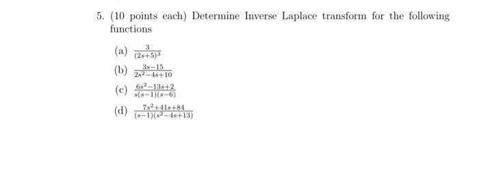 Solved 5. (10 points each) Determine Inverse Laplace | Chegg.com