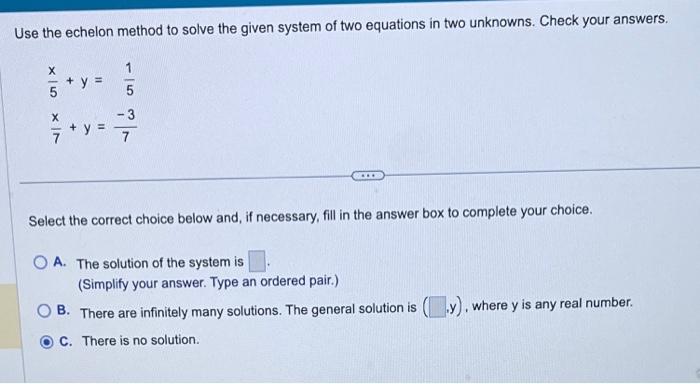 Solved Use the echelon method to solve the given system of | Chegg.com