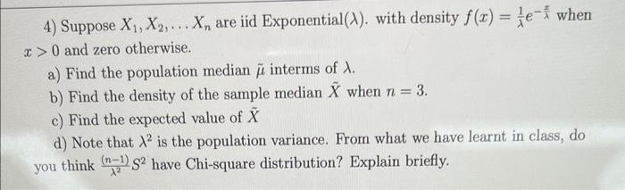 Solved 4) Suppose X1,X2,…Xn are iid Exponential (λ). with | Chegg.com
