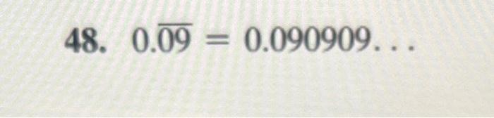 Solved 46-53. Decimal expansions Write each repeating | Chegg.com Solved 46-53. Decimal expansions Write each repeating | Chegg.com