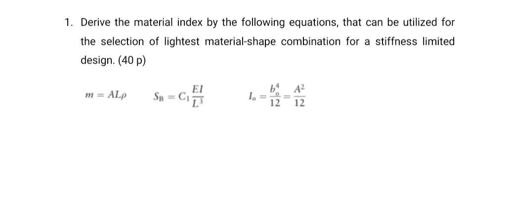 Solved Derive the material index by the following equations, | Chegg.com