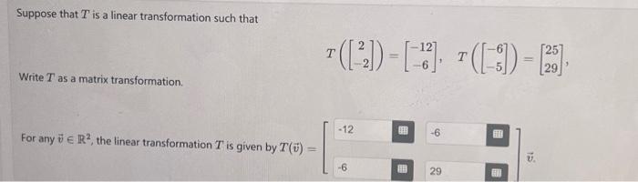 Solved Suppose that T is a linear transformation such that | Chegg.com