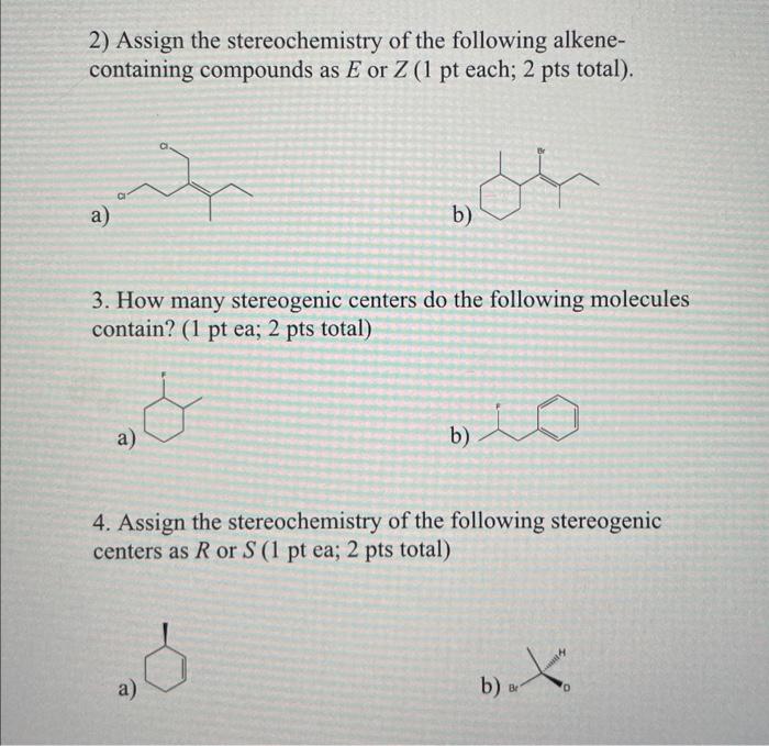 Solved 2) Assign the stereochemistry of the following | Chegg.com