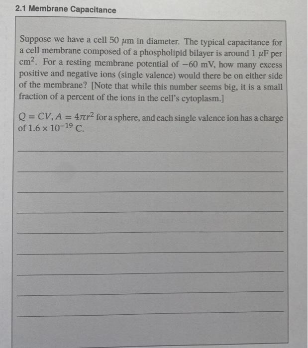 Solved 2.1 Membrane Capacitance Suppose we have a cell 50 um | Chegg.com