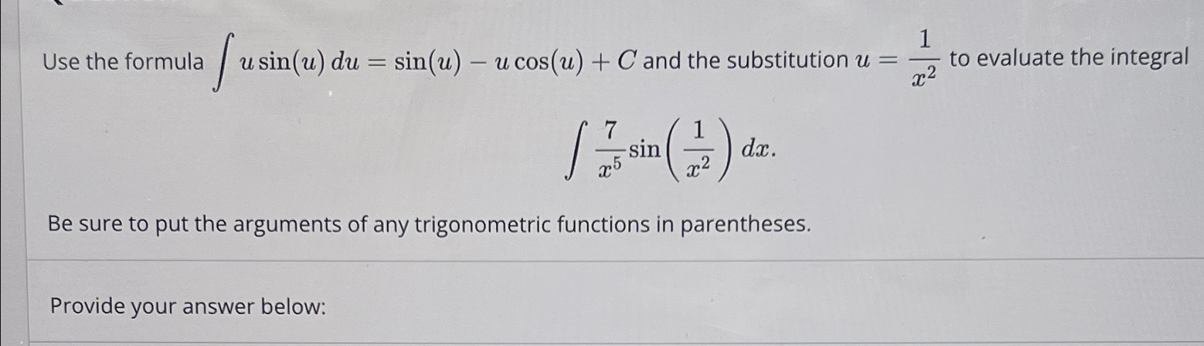 Solved Use the formula ∫﻿﻿usin(u)du=sin(u)-ucos(u)+C ﻿and | Chegg.com