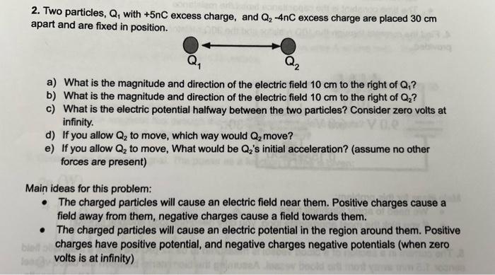 Solved 2. Two particles, Q1 with +5nC excess charge, and | Chegg.com