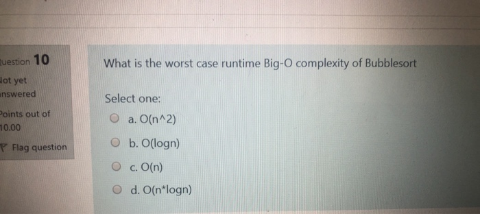 Solved What is the worst case runtime Big-O complexity of | Chegg.com
