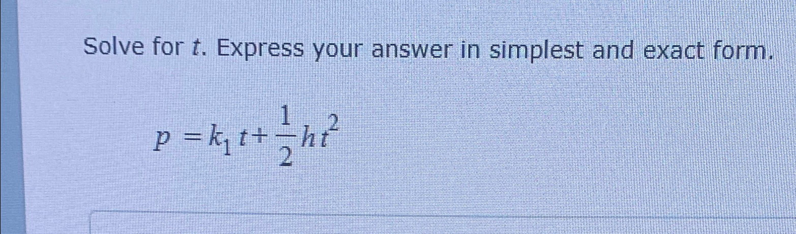 Solved Solve for t. ﻿Express your answer in simplest and | Chegg.com