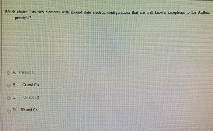 Solved Which choice lists two elements with ground-state | Chegg.com
