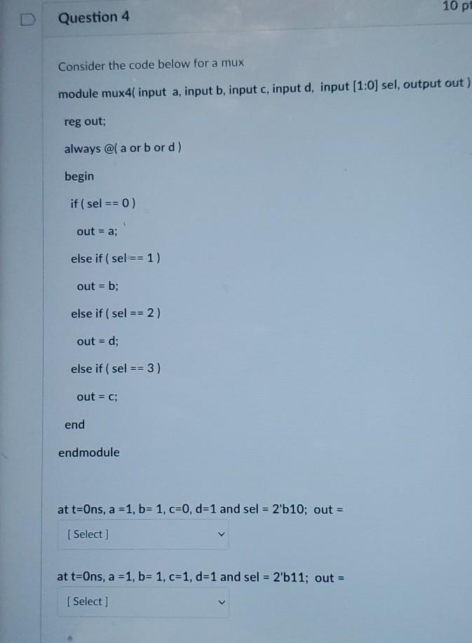 Solved 10 P Question 4 Consider The Code Below For A Mux