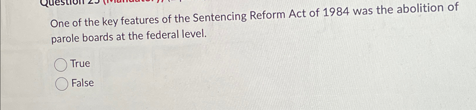Solved One of the key features of the Sentencing Reform Act | Chegg.com