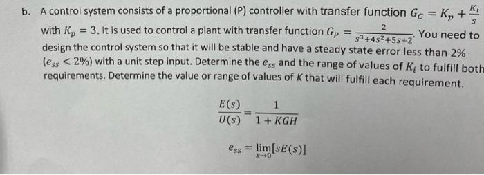 b. A control system consists of a proportional (P) | Chegg.com