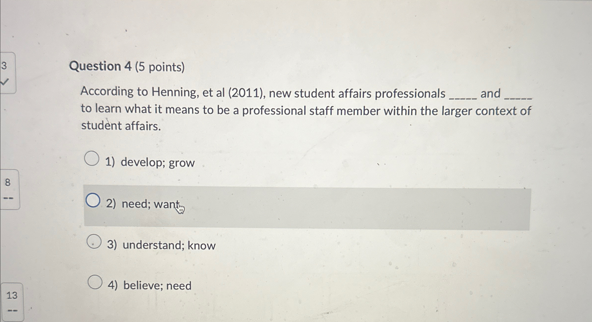 Solved 3Question 4 (5 ﻿points)According to Henning, et al | Chegg.com